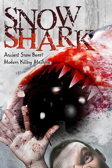 Watch Snow Shark Online | 2011 Movie | Yidio