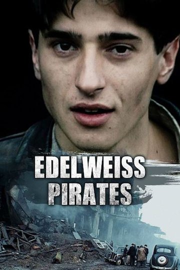 Watch Edelweiss Pirates Online | Movie | Yidio
