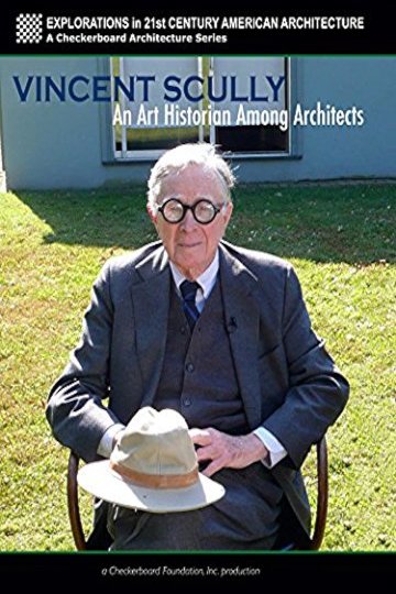 Watch Vincent Scully: An Art Historian Among Architects Online | 2014 ...