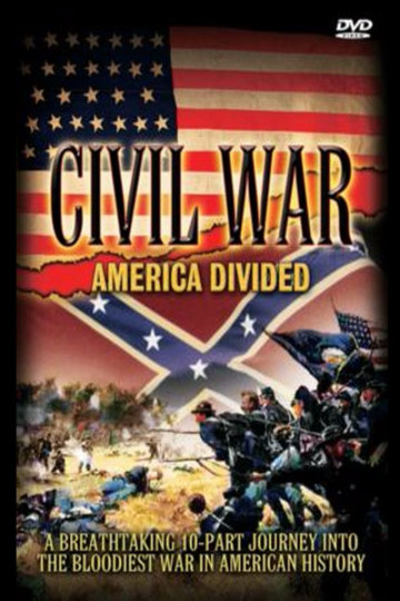 Watch Civil War - America Divided Online (2008) - Stream Episodes & Seasons