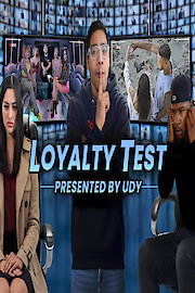 Watch Loyalty Test presented by UDY Online (2025) - Stream Episodes ...
