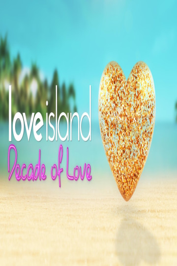 Watch Love Island: Decade of Love Online (2026) - Stream Episodes & Seasons