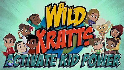 Watch Wild Kratts Season 7 Episode 12 - Activate Kid Power Online Now