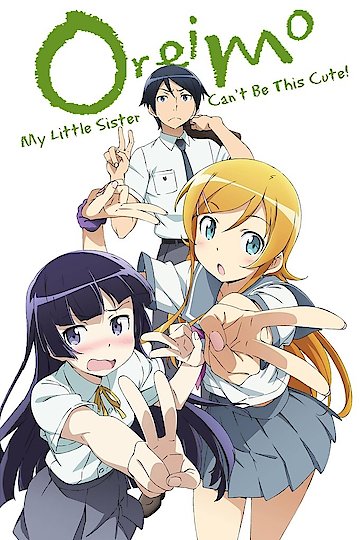 Watch Oreimo Online (2010) - Stream Episodes & Seasons