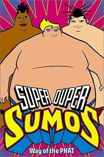 Watch Super Duper Sumos Online (2001) - Stream Episodes & Seasons