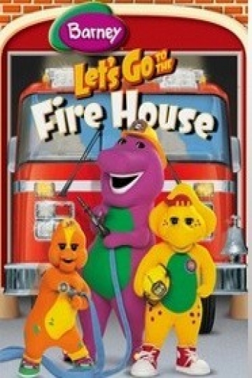 Watch Barney: Let's Go to the Fire House Online (2007) - Stream ...