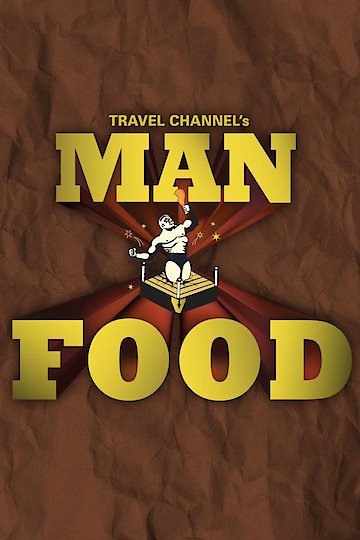 Watch Man v. Food Online (2008) - Stream Episodes & Seasons