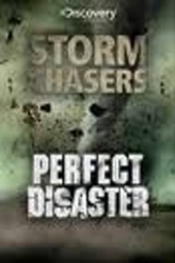 Watch Storm Chasers / Perfect Disaster Online (2025) - Stream Episodes ...