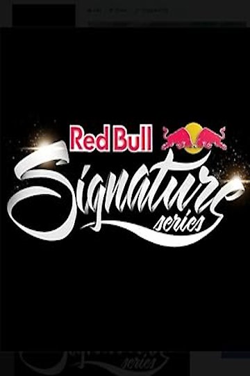 Watch Red Bull Signature Series Online (2012) - Stream Episodes & Seasons