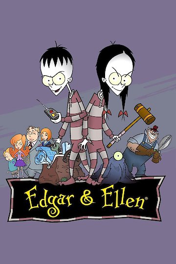 Watch Edgar & Ellen Online (2007) - Stream Episodes & Seasons