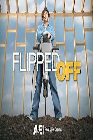 Watch Flipped Off Online (2012) - Stream Episodes & Seasons