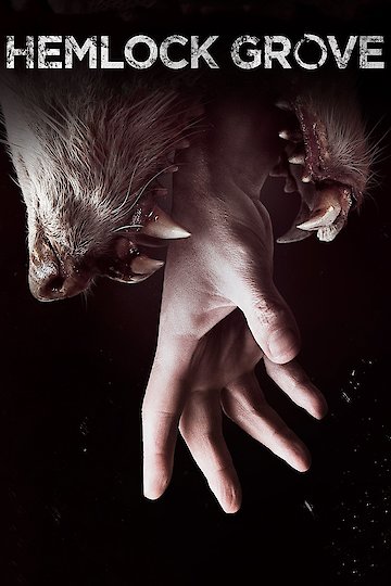 Watch Hemlock Grove Online (2013) - Stream Episodes & Seasons
