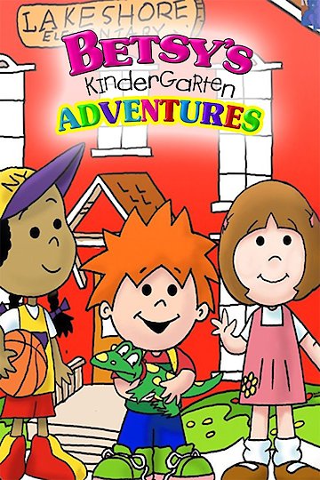 Watch Betsy's Kindergarten Adventures Online (2008) - Stream Episodes ...