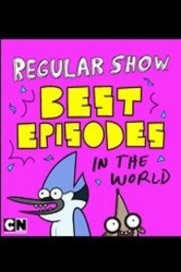 Watch Regular Show, Best Episodes in the World Online (2011) - Stream ...