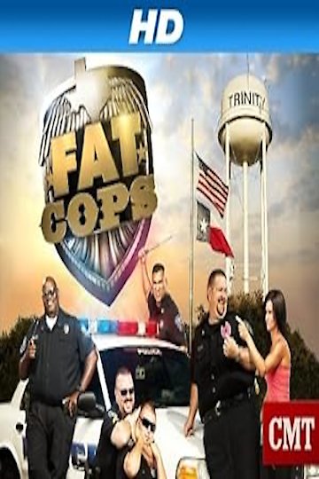 Watch Fat Cops Online (2013) - Stream Episodes & Seasons