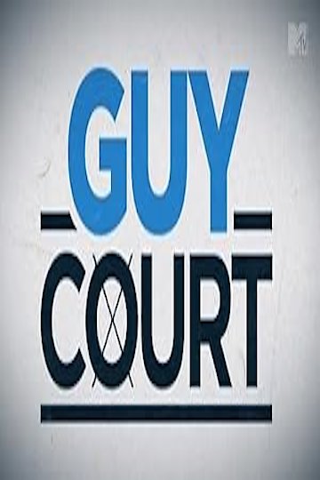 Watch Guy Court Online (2013) - Stream Episodes & Seasons