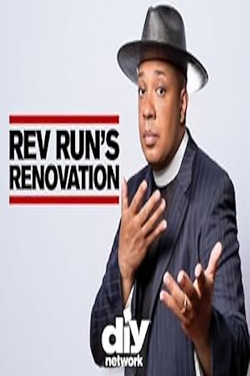 Watch Rev Run's Renovation Online (2014) - Stream Episodes & Seasons