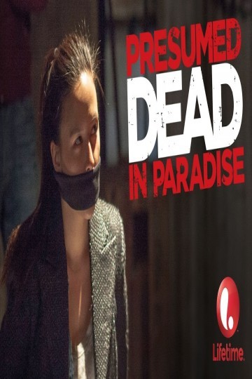 Watch Presumed Dead In Paradise Online (2017) - Stream Episodes & Seasons