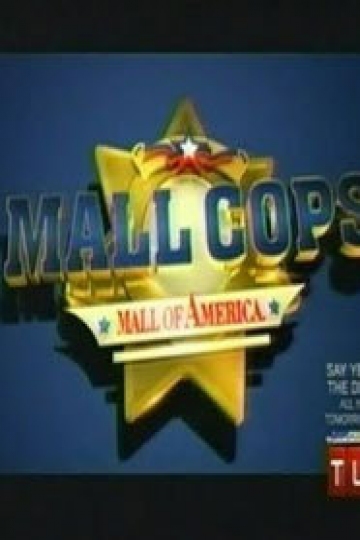 Watch Mall Cops Online (2009) - Stream Episodes & Seasons