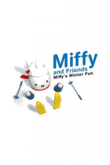 Watch Miffy and Friends, Miffy's Winter Fun Online (2004) - Stream ...