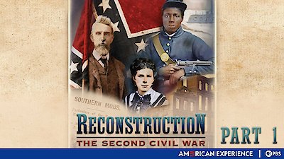 Watch American Experience Season 16 Episode 2 - Reconstruction: the ...