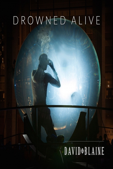 Watch David Blaine, Drowned Alive Online (2006) - Stream Episodes & Seasons