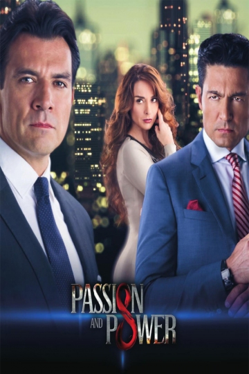 Watch Pasión y Poder Online (2015) - Stream Episodes & Seasons
