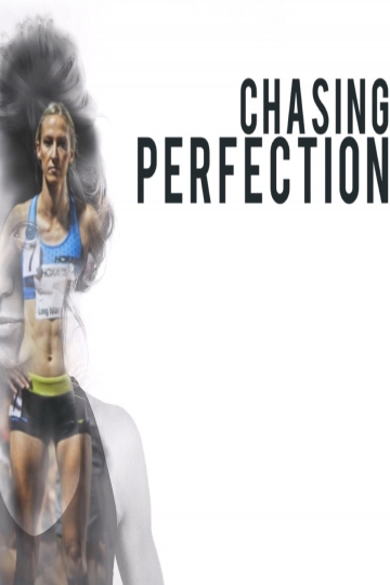 Watch Chasing Perfection Online (2015) - Stream Episodes & Seasons
