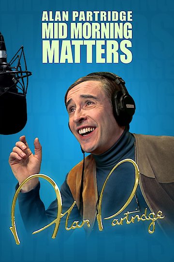 Watch Mid Morning Matters with Alan Partridge Online (2012) - Stream ...