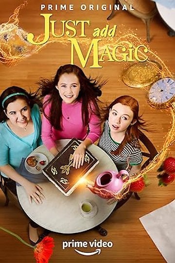 Watch Just Add Magic Online (2015) - Stream Episodes & Seasons