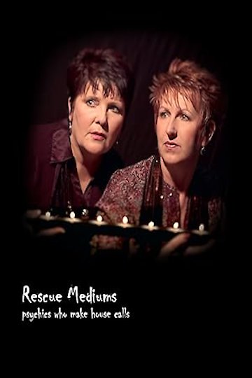 Watch Rescue Mediums Online (2006) - Stream Episodes & Seasons