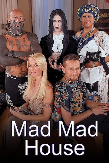 Watch Mad Mad House Online (2004) - Stream Episodes & Seasons