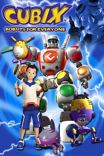 Watch Cubix: Robots for Everyone Online (2008) - Stream Episodes & Seasons