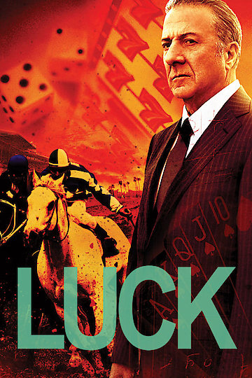 Watch Luck Online (2012) - Stream Episodes & Seasons