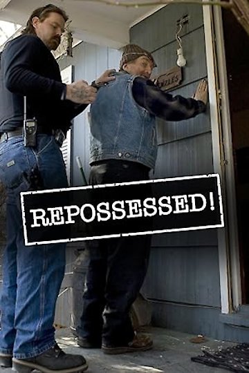Watch Repossessed! Online (2009) - Stream Episodes & Seasons