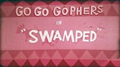 Watch Go Go Gophers Season 1 Episode 2 - Swamped Online Now