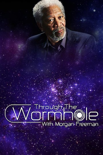 Watch Through the Wormhole Online (2010) - Stream Episodes & Seasons