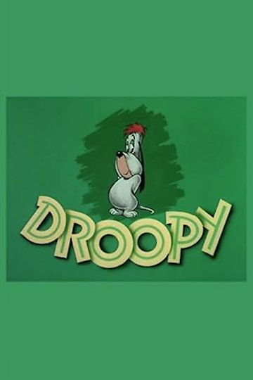 Watch Droopy Online (2017) - Stream Episodes & Seasons