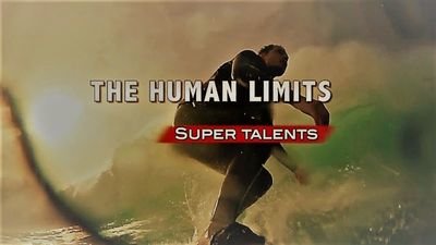 Watch The Human Limits Season 1 Episode 2 - Super Talents Online Now