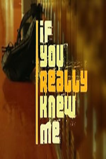 Watch If You Really Knew Me Online (2010) - Stream Episodes & Seasons