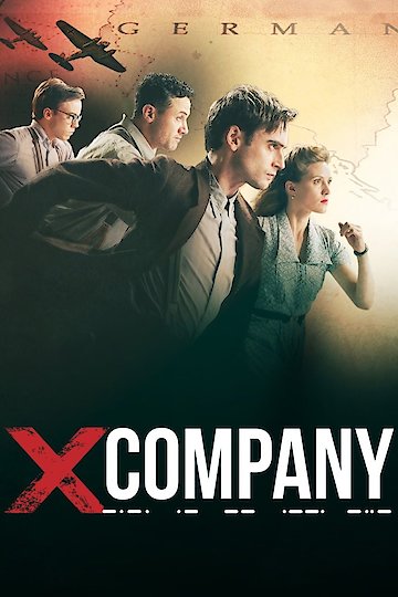 Watch X Company Online (2015) - Stream Episodes & Seasons