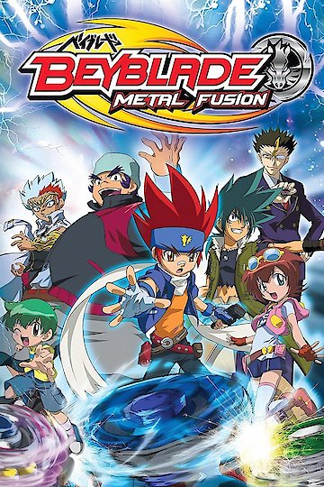 Watch Beyblade Metal Fusion Online (2010) - Stream Episodes & Seasons