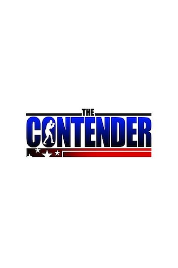 Watch The Contender Online (2005) - Stream Episodes & Seasons