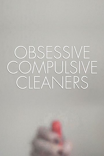 Watch Obsessive Compulsive Cleaners Online (1969) - Stream Episodes ...