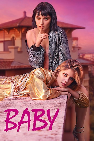 Watch Baby Online (2018) - Stream Episodes & Seasons