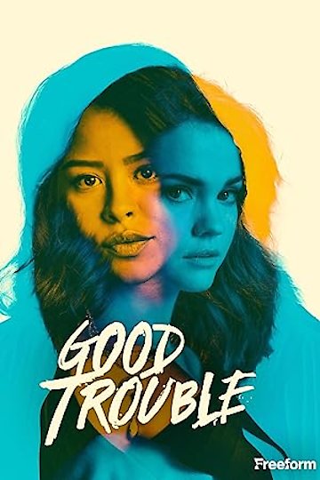Watch Good Trouble Online (2019) - Stream Episodes & Seasons