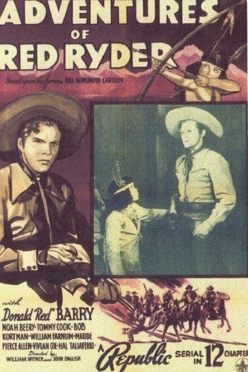 Watch Adventures of Red Ryder Online (1940) - Stream Episodes & Seasons
