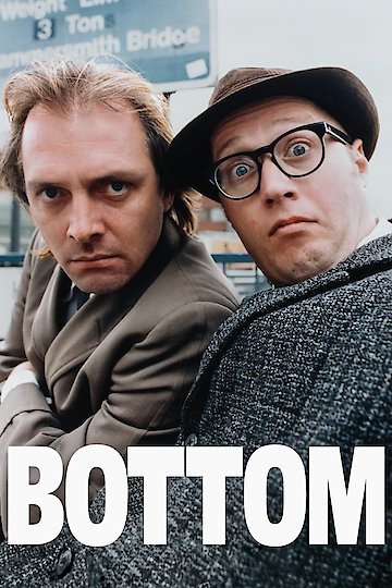 Watch Bottom Online (1991) - Stream Episodes & Seasons