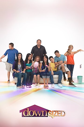 Watch Downsized Online (2010) - Stream Episodes & Seasons