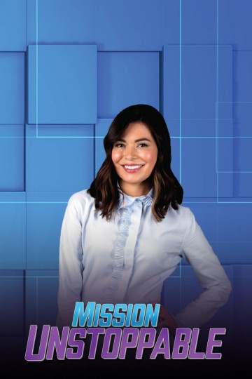 Watch Mission Unstoppable Online (2019) - Stream Episodes & Seasons